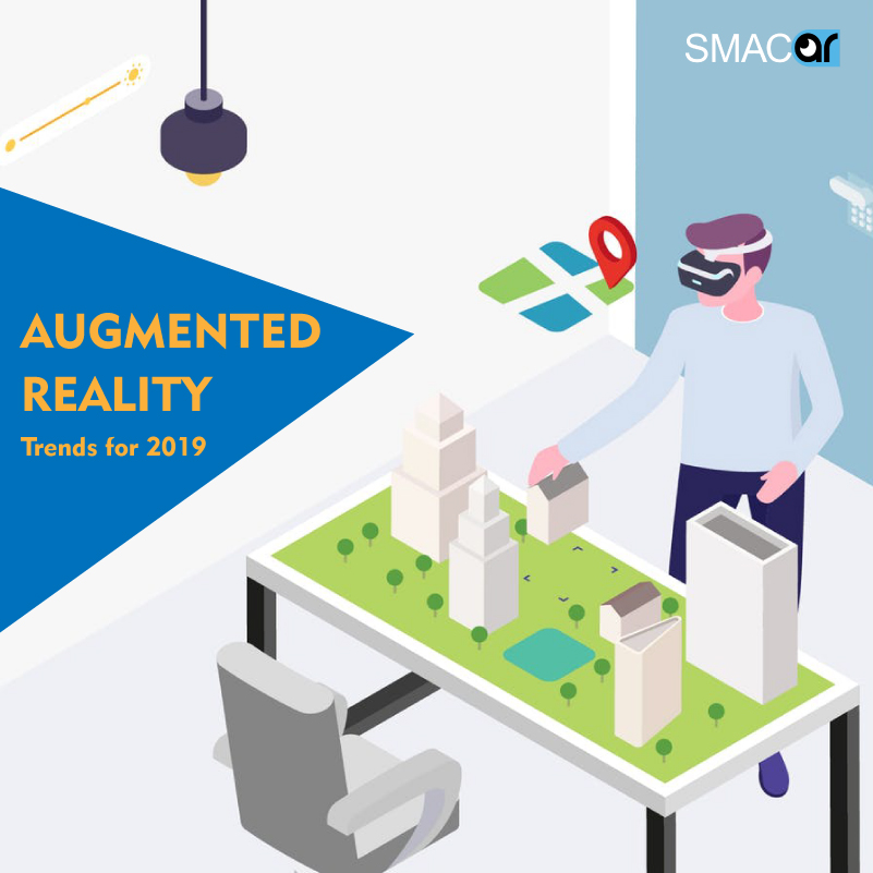 Augmented Reality Trends 2019 ~ SMACAR Solutions