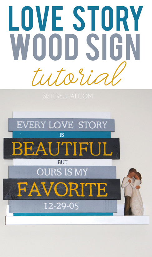 Love Story Sign Tutorial - Sisters, What!