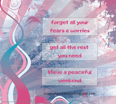 Peaceful weekend - Ocean of Quotes