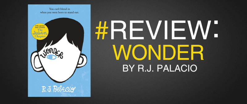Burning Bright: Book Review: Wonder by R.J. Palacio - A story for a ...