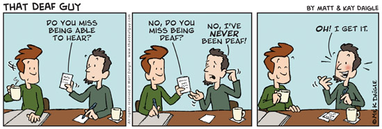 US Comic: That Deaf Guy by Matt and Kay Daigle - Deaf boleh! Malaysia