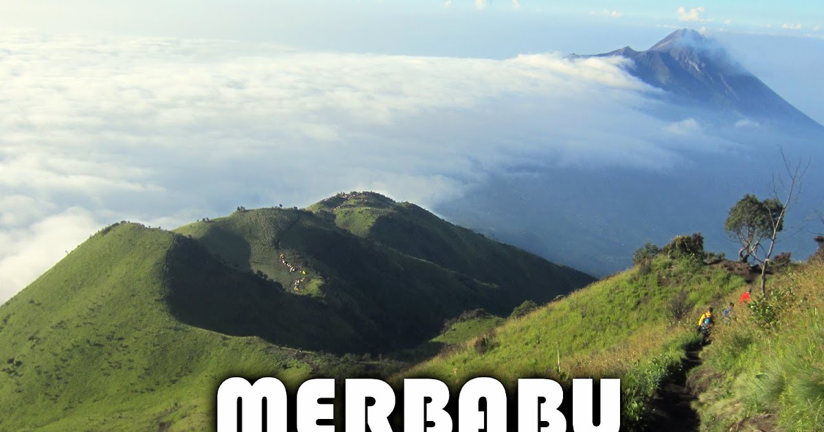 Open Trip Gunung Merbabu 2018 - Theater Adventure