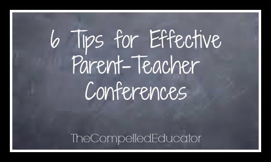 The Compelled Educator: 6 Tips for Effective Parent-Teacher Conferences