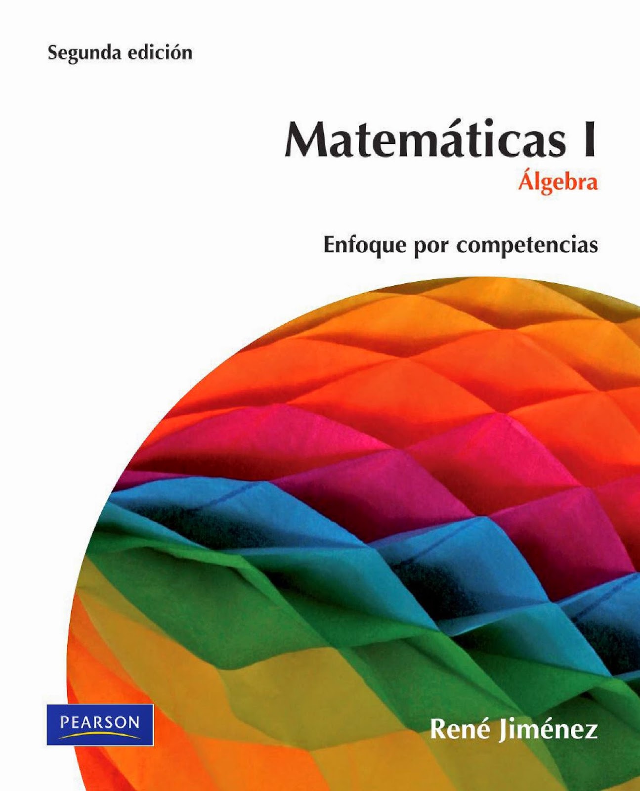 Matemáticas I: Álgebra | 2da Edicion | René Jiménez - BooksIngenieria
