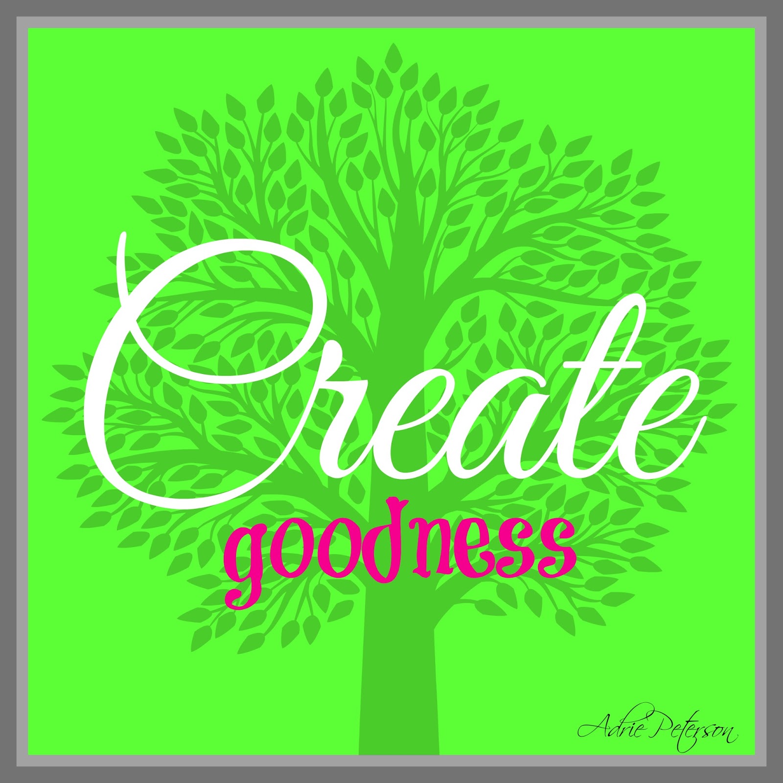 Enthusiastic Fantastic: Create Goodness