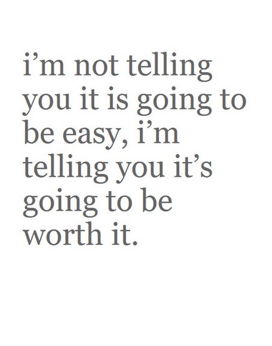 I am not telling you it is going to be easy, | Saying Pictures