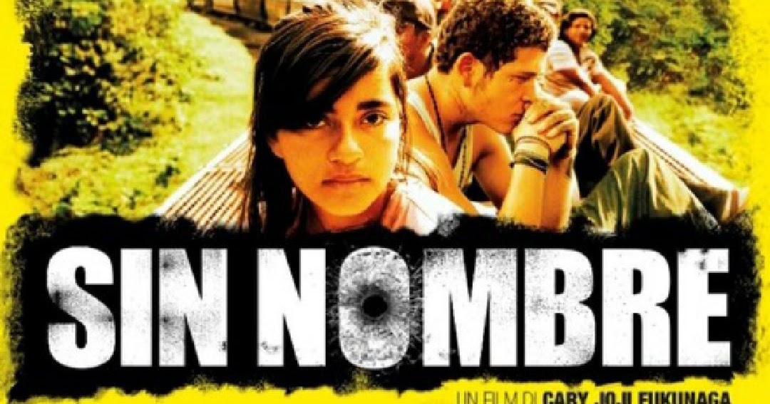 Pelicula - Sin Nombre (2009)