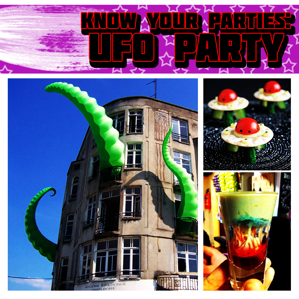 Treat & Retreat: Know Your Parties: UFO Party