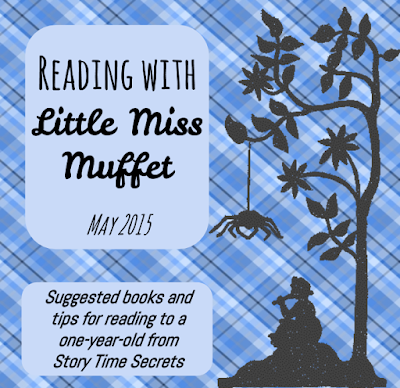 Story Time Secrets: Reading with Little Miss Muffet: May 2015