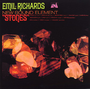 JAZZ CHILL : EMIL RICHARDS – STONES / JOURNEY TO BLISS / NEW TIME ELEMENT