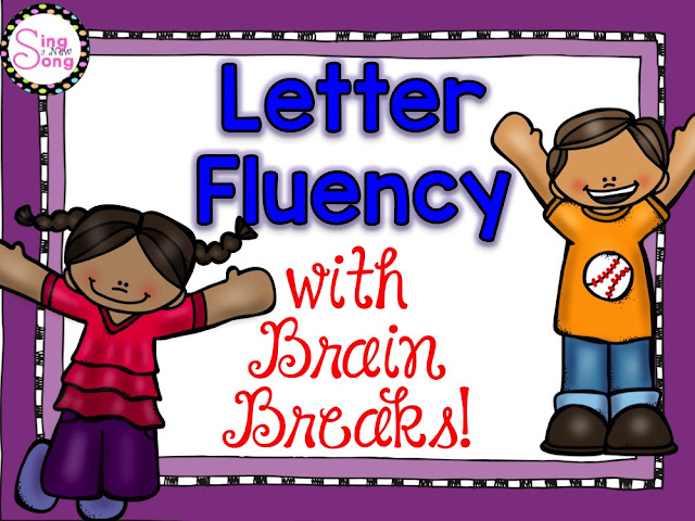 Sing a New Song: Letter Fluency with Brain Breaks