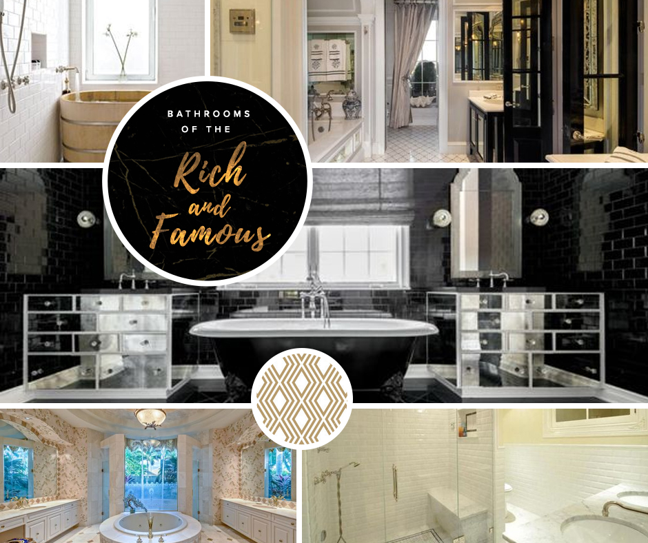 Bathrooms of the Rich and Famous
