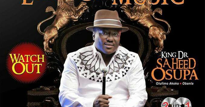 Fuji Star, Saheed Osupa earns N500 million annually