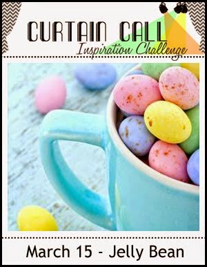 Rosemary Reflections: Curtain Call Inspiration Challenge - Jelly Bean
