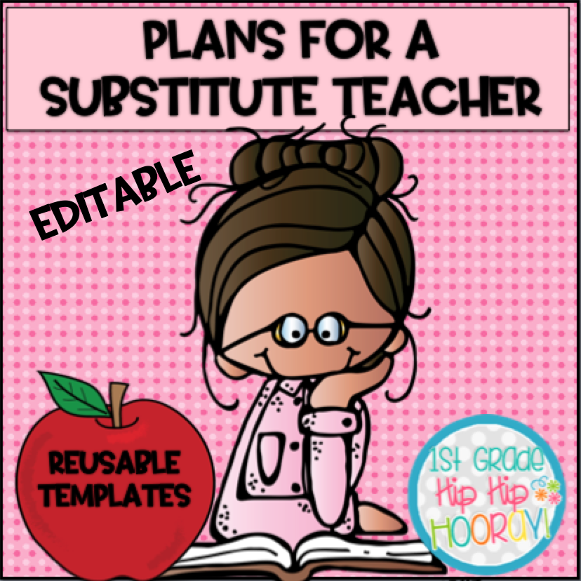 1st Grade Hip Hip Hooray!: Substitute Teacher Plans!! (Editable)