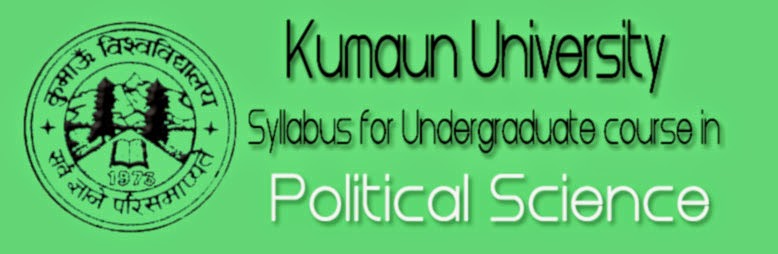 Syllabus Of Political Science For Undergraduate Course In Kumaun syllabus-of-political-science-for-undergraduate-course-in-kumaun
