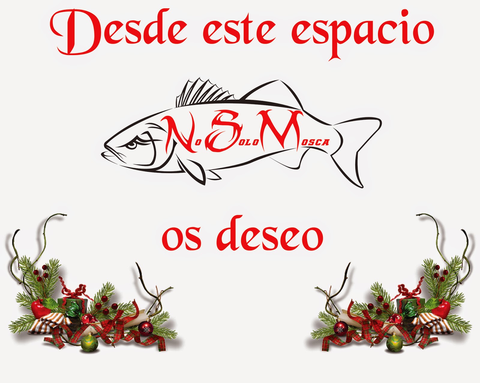 nosolomosca: Felices Fiestas