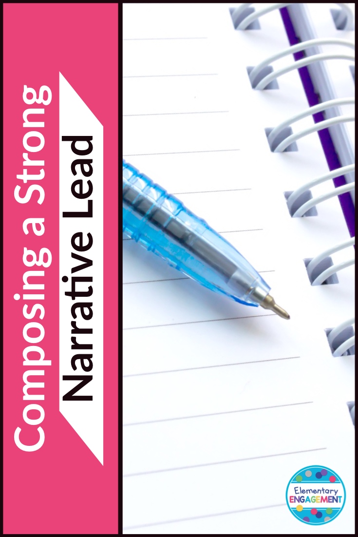 Teaching Students to Compose Strong Narrative Leads - Elementary Engagement