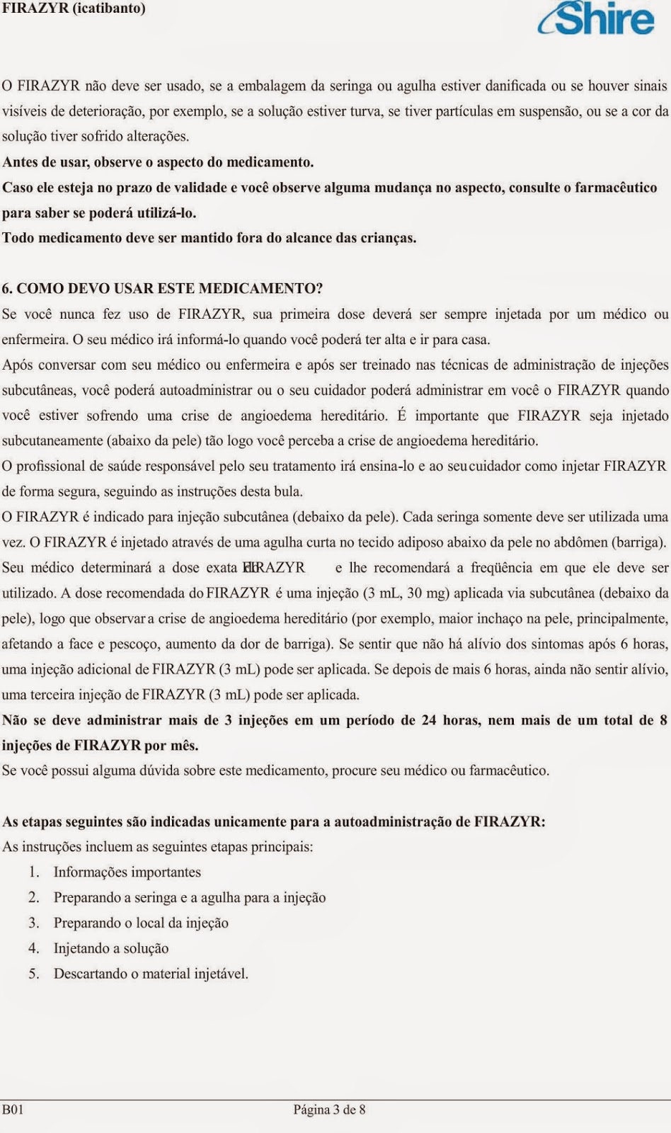 Angioedema Hereditário: Bula do Firazyr, para auto-administração ...