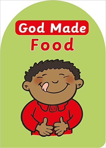 Petersham Bible Book & Tract Depot: God Made Food by Catherine Mackenzie
