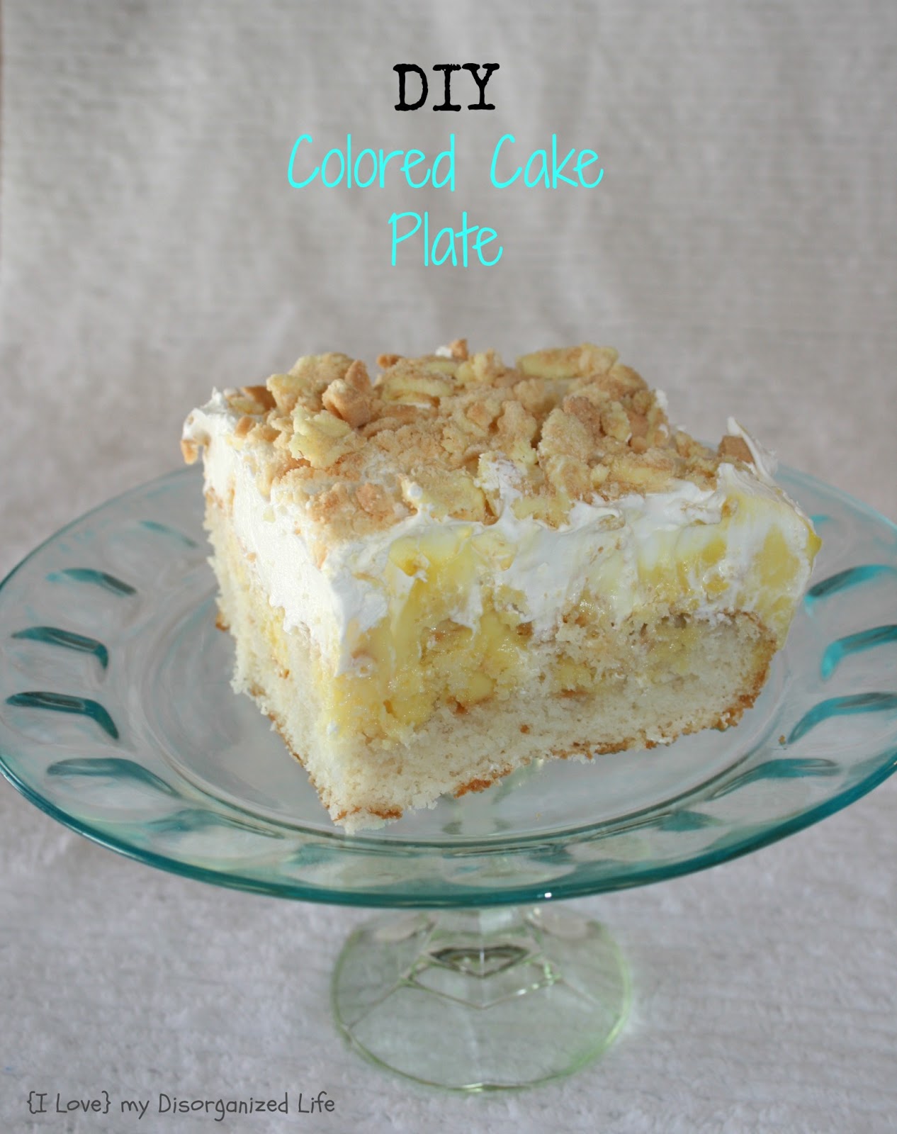 Spring Fling Day 4: DIY Colored Cake Plate from {I Love} My ...