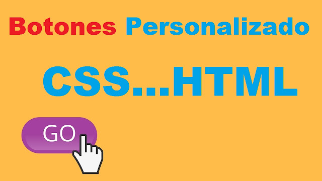 Botones personalizado con CSS-HTML - En Blogger
