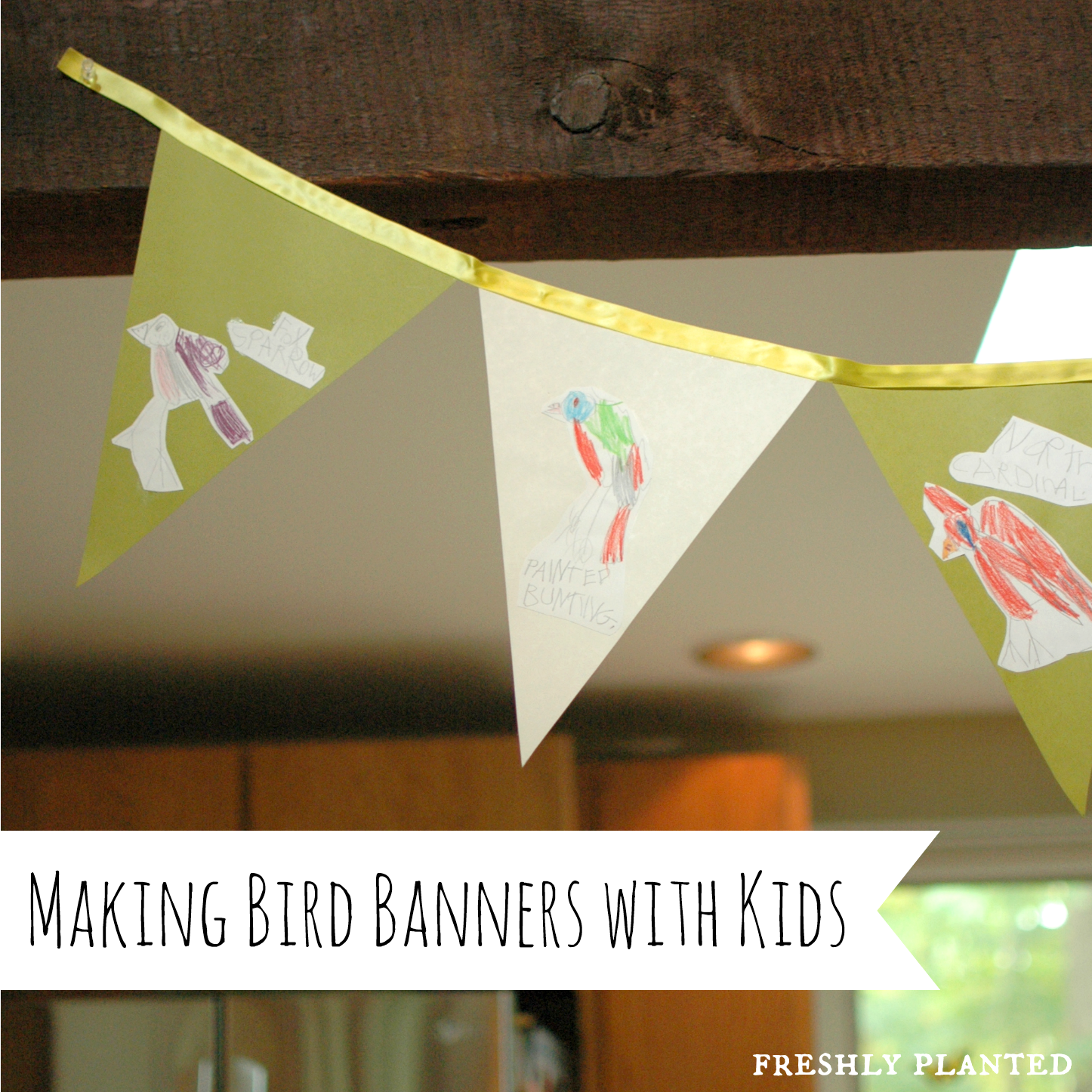 Crafting Bird Banners with Kids - FreshlyPlanted