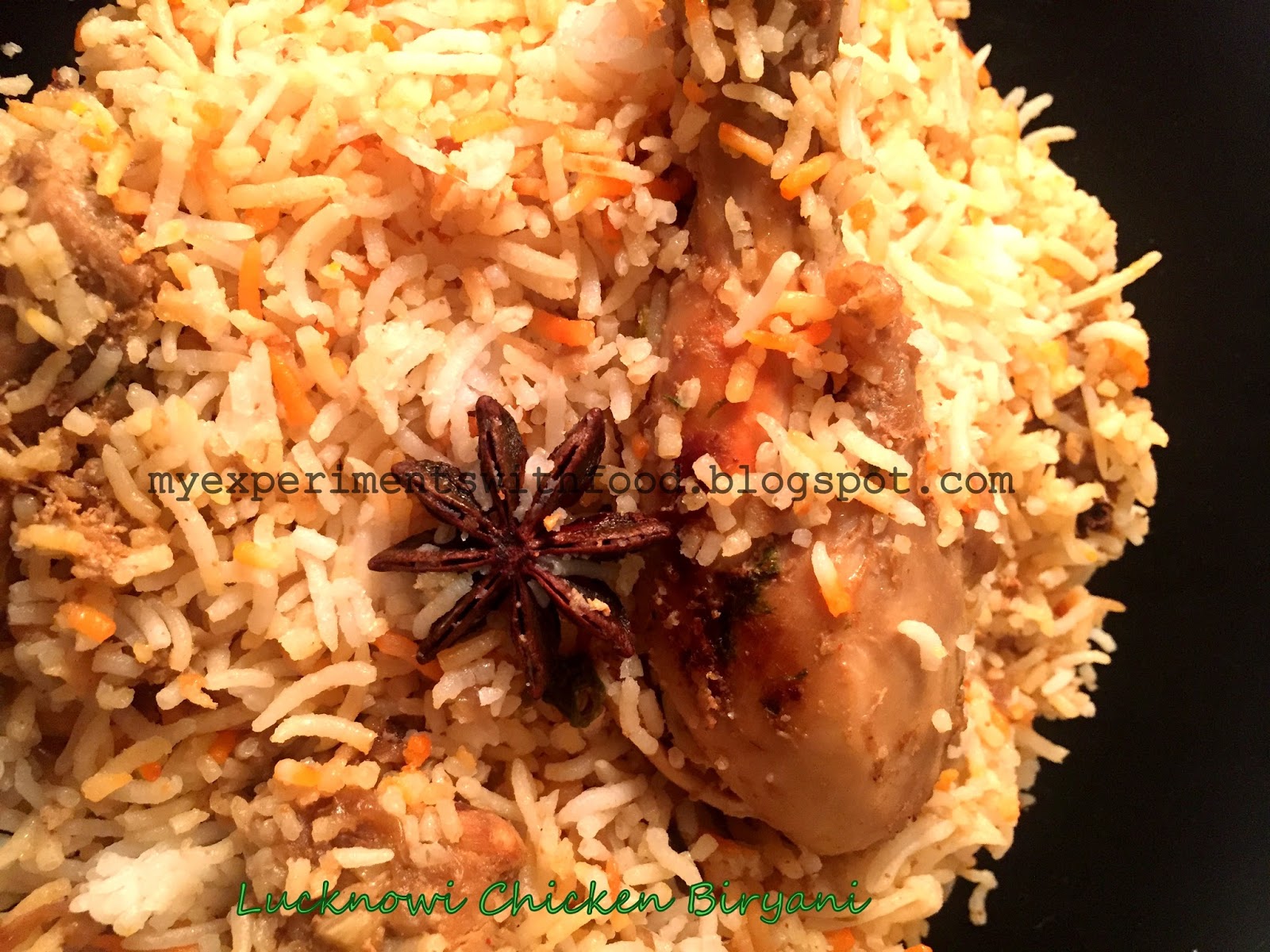 My Experiments With Food: Awadhi Murg Biryani/ Lucknowi Chicken Biryani