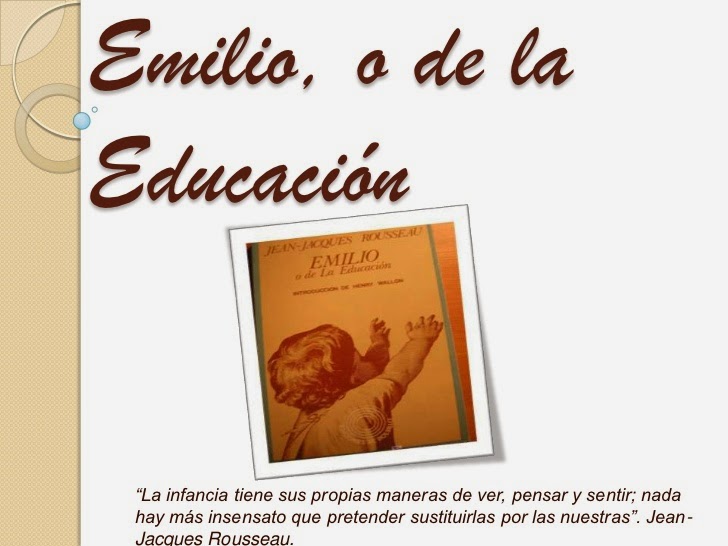 UN VIAJE HACIA LA EDUCACIÓN : "EMILIO" JEAN JACQUES ROUSSEAU