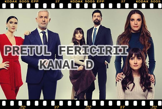 Rezumatul PRETUL FERICIRII serial nou drama romance la KANAL D din 22 ...