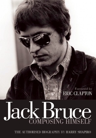 Interview: Biographer Harry Shapiro On Music Legend Jack Bruce ~ Write ...