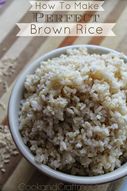 Cook and Craft Me Crazy: How To Make Perfect Brown Rice