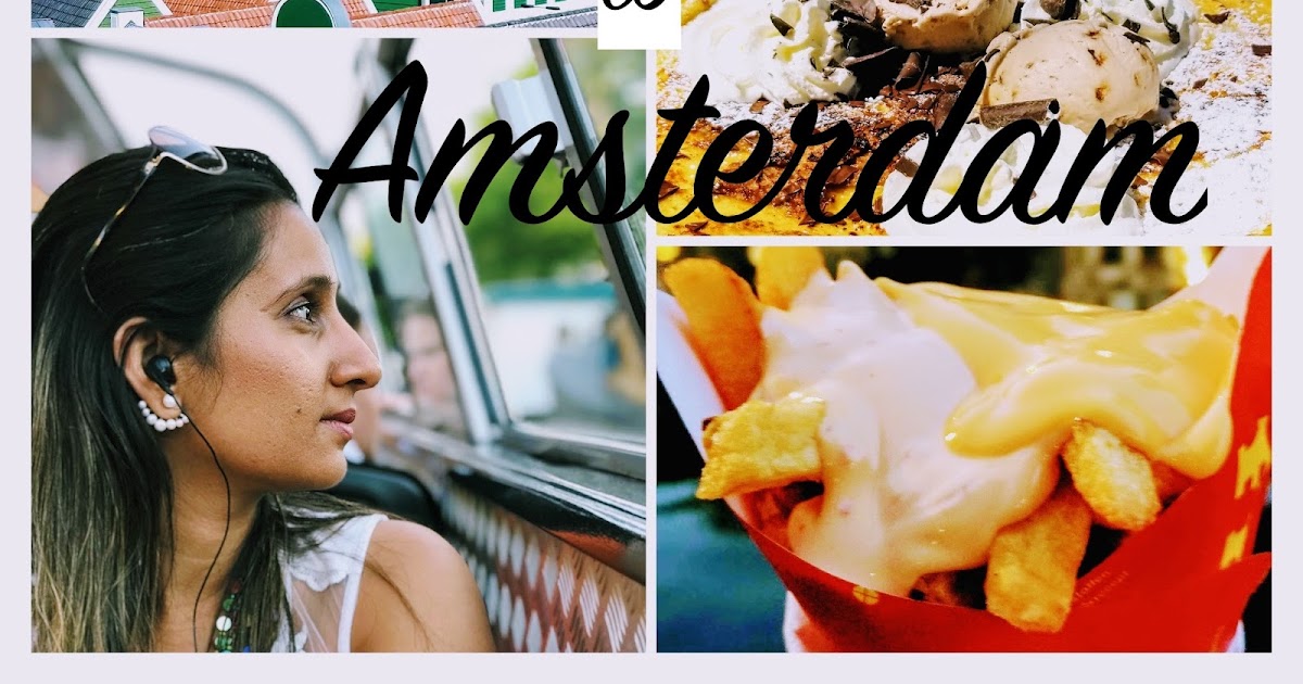 Diary of a foodie kid...!!!: Amsterdam Food Diaries