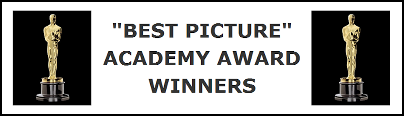 CLASSIC MOVIES: "BEST PICTURE" ACADEMY AWARD WINNERS