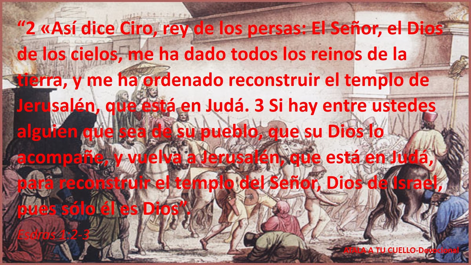 ATALA A TU CUELLO Devocional: Esdras 1