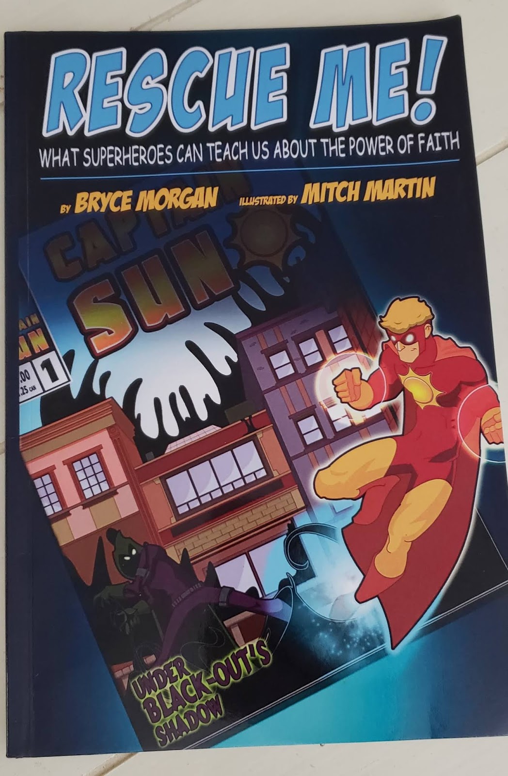 Walking Home . . .: The Captain Sun Adventures, Book 1 - Rescue Me ...