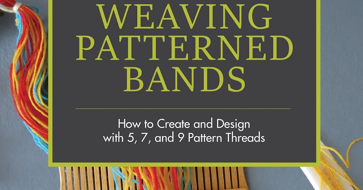 Durham Weaver: Weaving patterned bands with 5 pattern threads