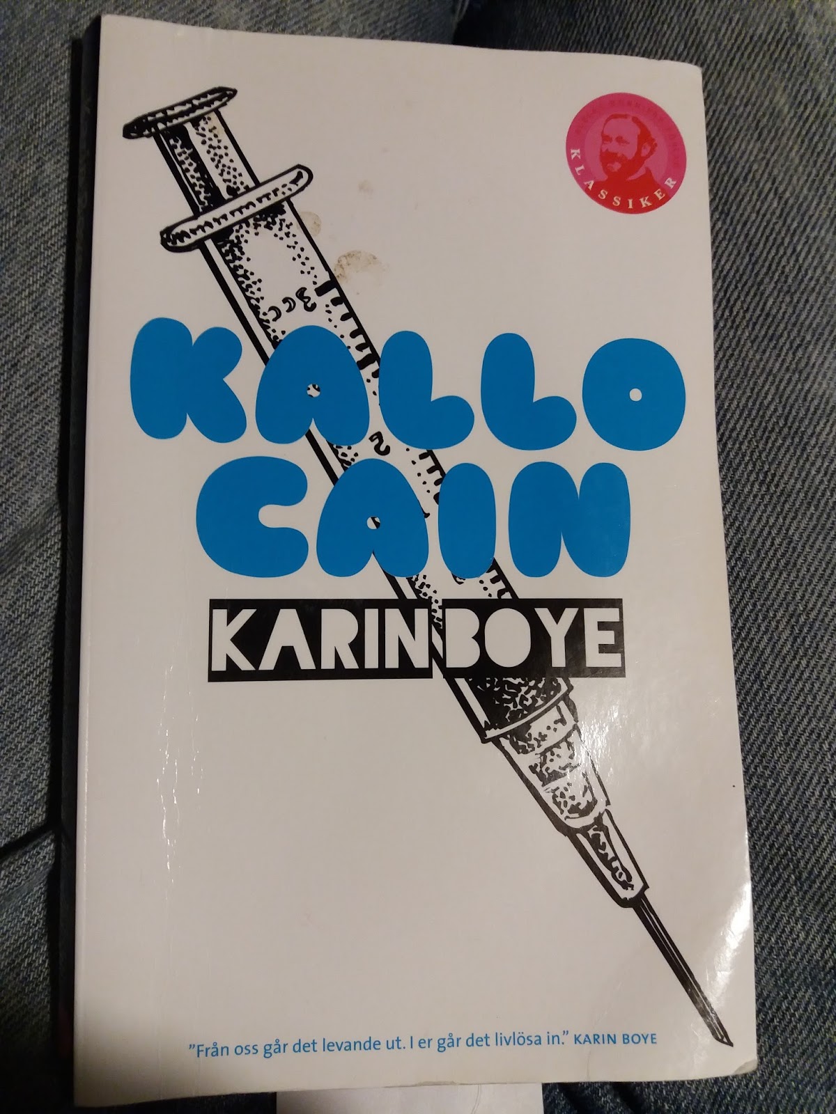 Istället för bokcirkel: ”Kallocain” av Karin Boye (1940)