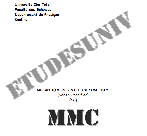 Cours de MMC : Mécanique des Milieux Continue SMP S6 - Ajii Te9ra