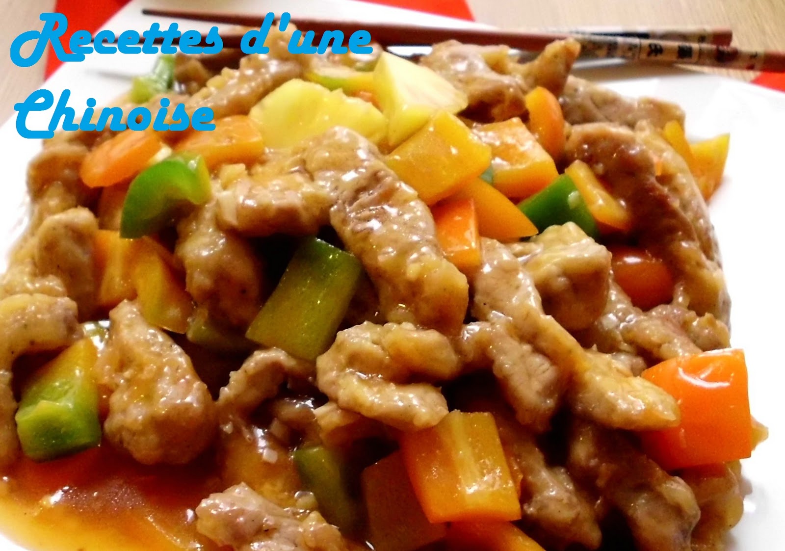 Porc aigre-doux avec l'ananas 凤梨咕咾肉 fènglí gǔlǎoròu - CHINOIS COOKING