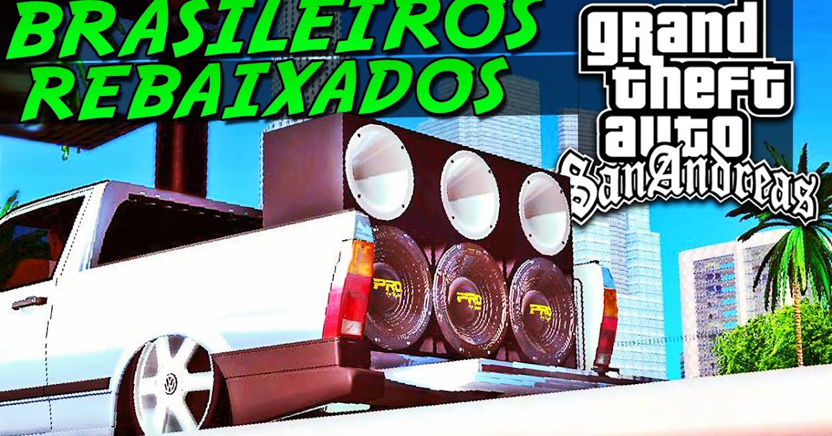 [MTA-SA] TODOS OS MODS DO BRASILEIROS REBAIXADOS BY:ANONYMOUS ~ Dub ...