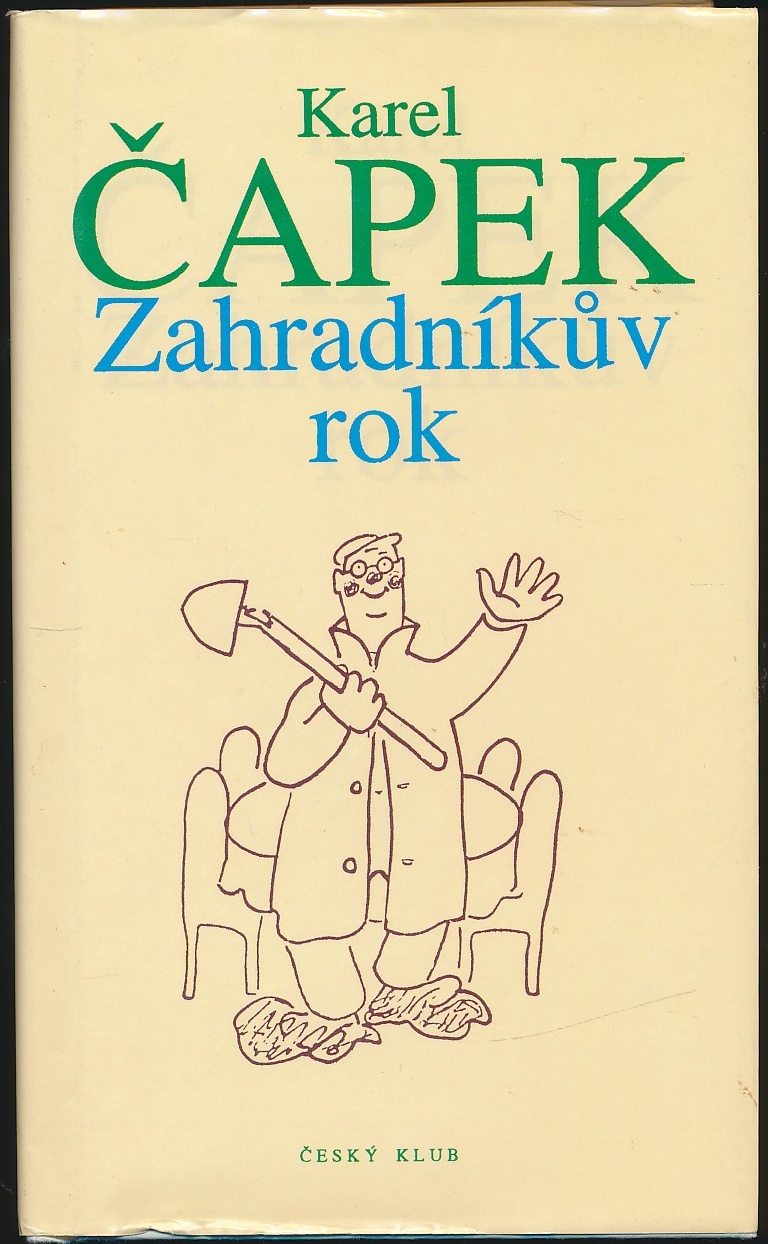 antikvariát STARÉ DOBRÉ: ČAPEK, KAREL - ZAHRADNÍKŮV ROK