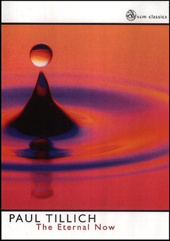 The Other Side of Truth: Paul Tillich and the Eternal Now