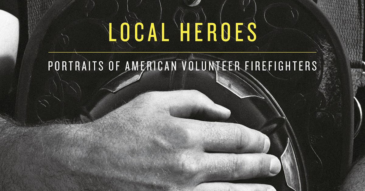 Feeling Fictional: Review: Local Heroes: Portraits of American ...