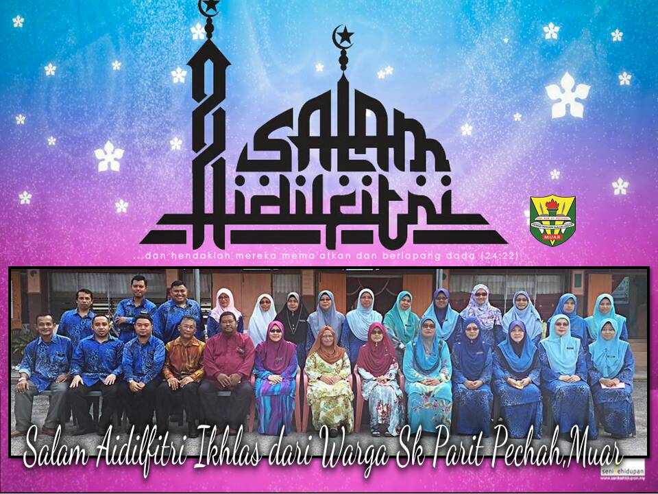 Blog Rasmi Sk Parit Pechah,Muar: SELAMAT HARI RAYA AIDILFITRI 1438H