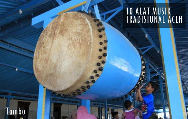10 Alat Musik Tradisional Aceh beserta Penjelasannya | Adat Tradisional