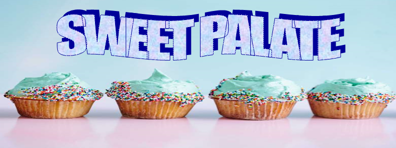 SWEET PALATE