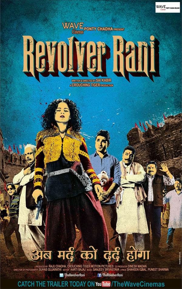Revolver Rani 2014 - Kangna Ranaut | First Look, Cast and Crew, Plot ...