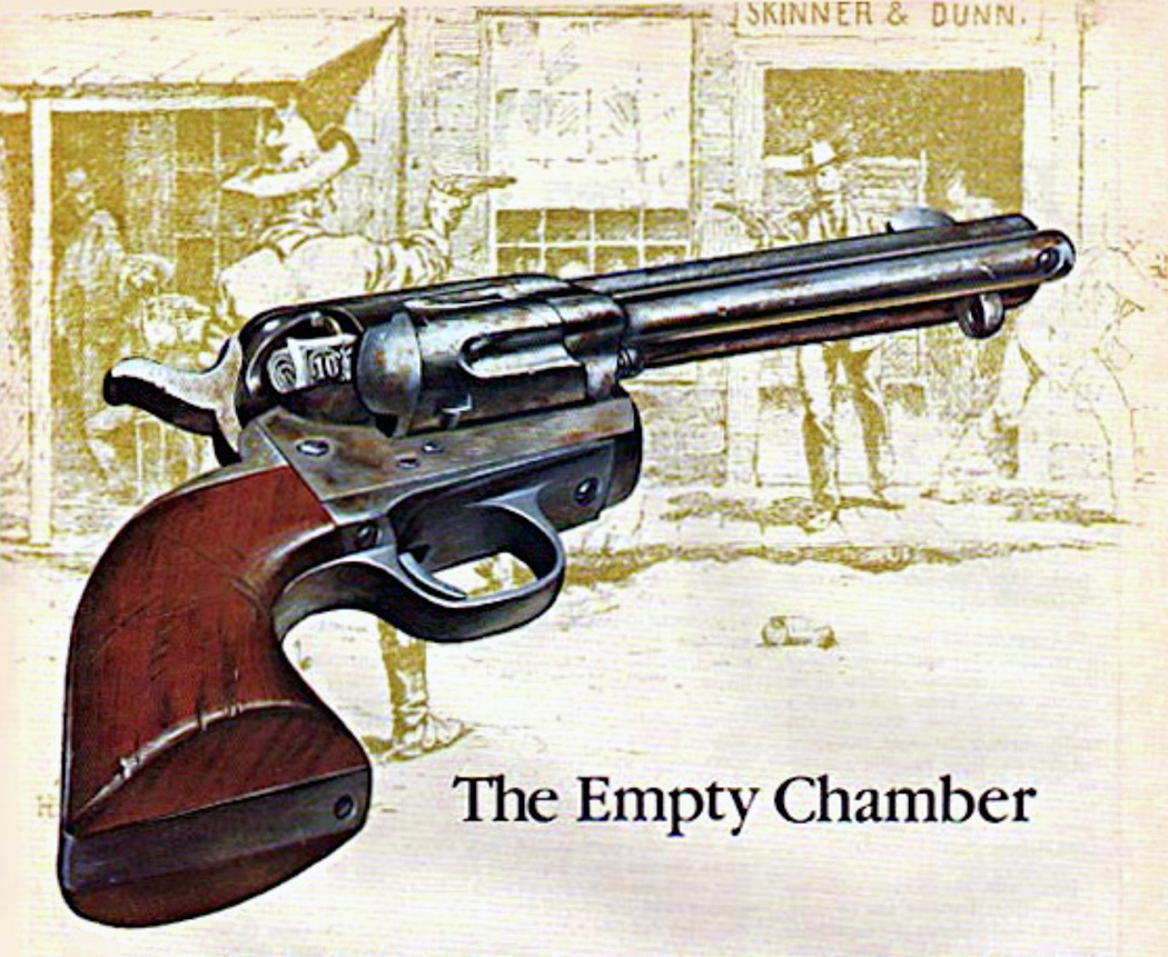 A drifting cowboy: Cowboy Wisdom -- Carry your Six-Gun On An Empty Chamber