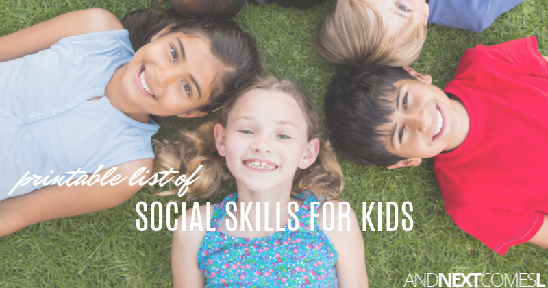 Free Printable List Of 50 Social Skills For Kids And Next Comes L free-printable-list-of-50-social-skills-for-kids-and-next-comes-l